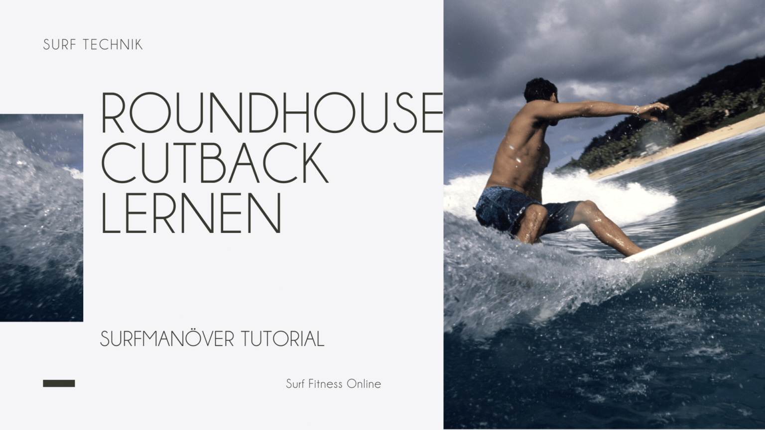Surftechnik Roundhouse Cutback – Das Surfmanöver Tutorial
