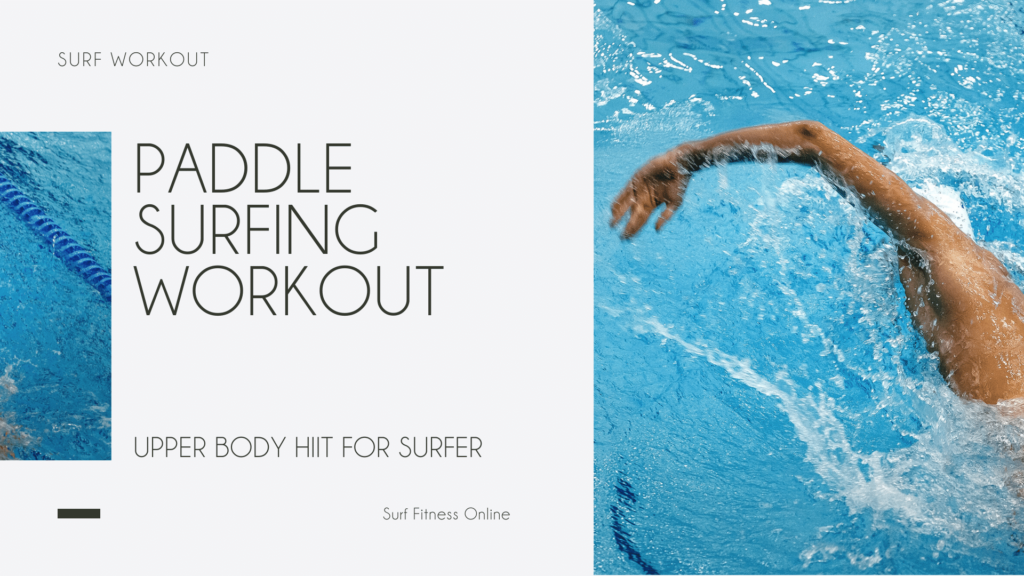 Paddle Surfing Workout - Upper Body HIIT for Surfer